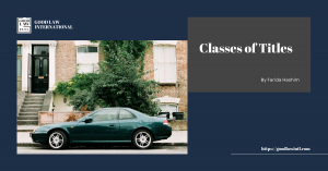 Classes of Titles - GOOD LAW INTL
